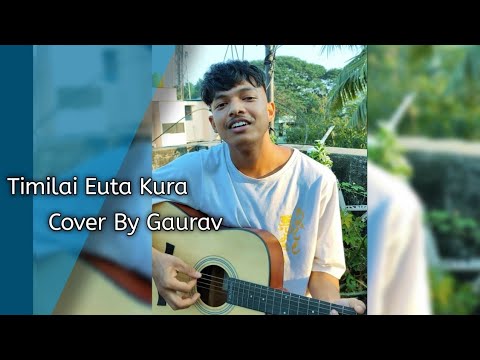 Timilai Euta Kura - Rahul Vaidhya - Gaurav Bk - YouTube