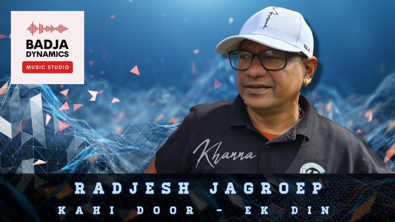 2025 | Kahin Door - Ek Din | Radjesh Jagroep | BADJA Dynamics - YouTube