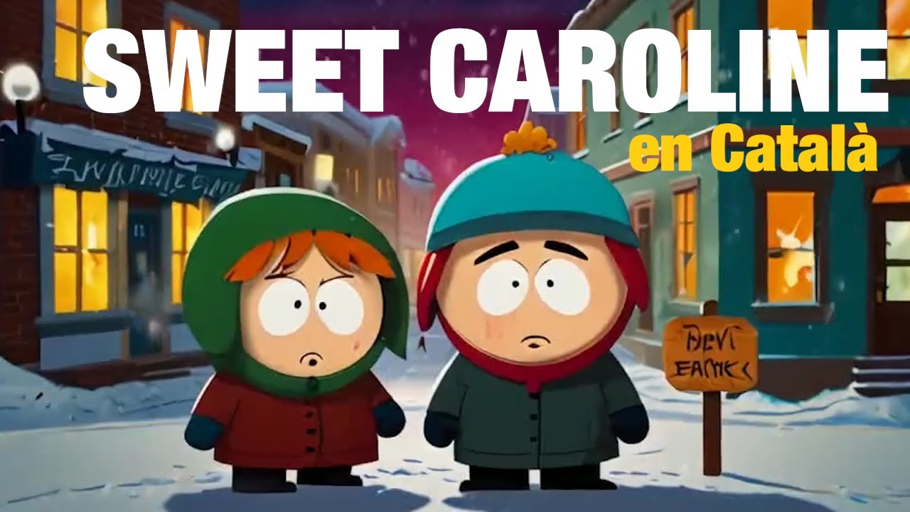 filferro+IA - Dolça Rosor (Sweet Caroline) - Estil South Park - feaut ...