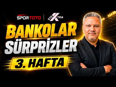 Spor Toto 3. Hafta Tahminleri | BANKOLAR ve SÜRPRİZLER #STExtra