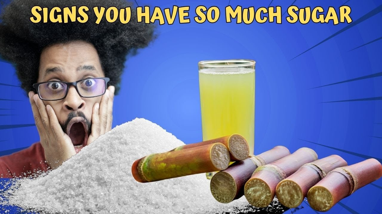 Shocking Signs You Have So Much Sugar in Your Body - YouTube
