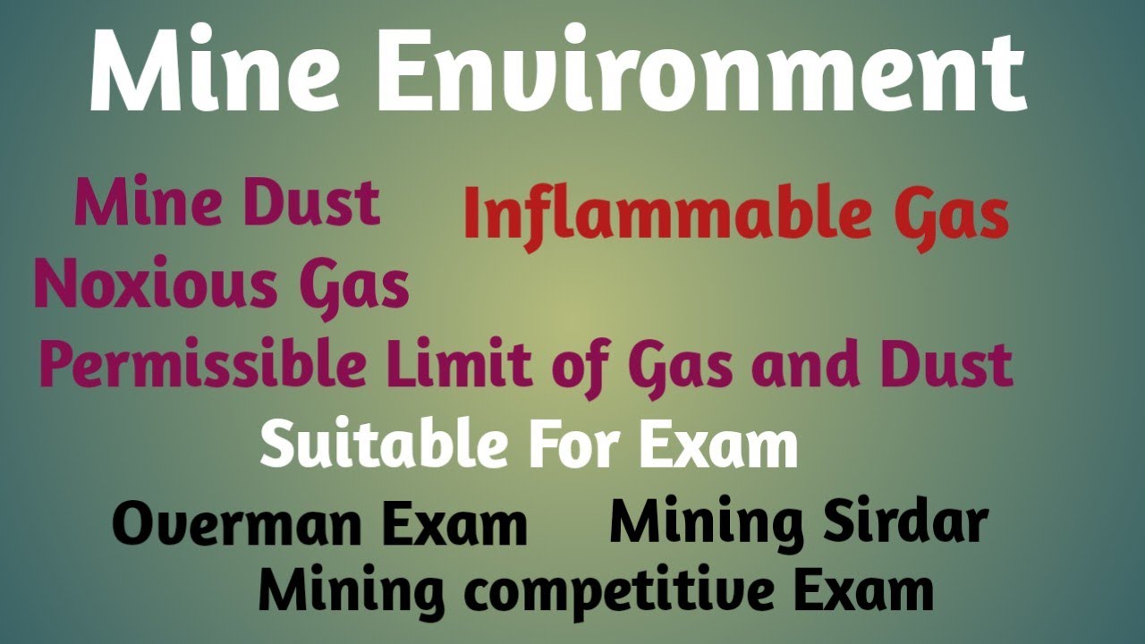 Mine Environment (Part 1) // Mine Gases // Dust in mines // GT Exam ...