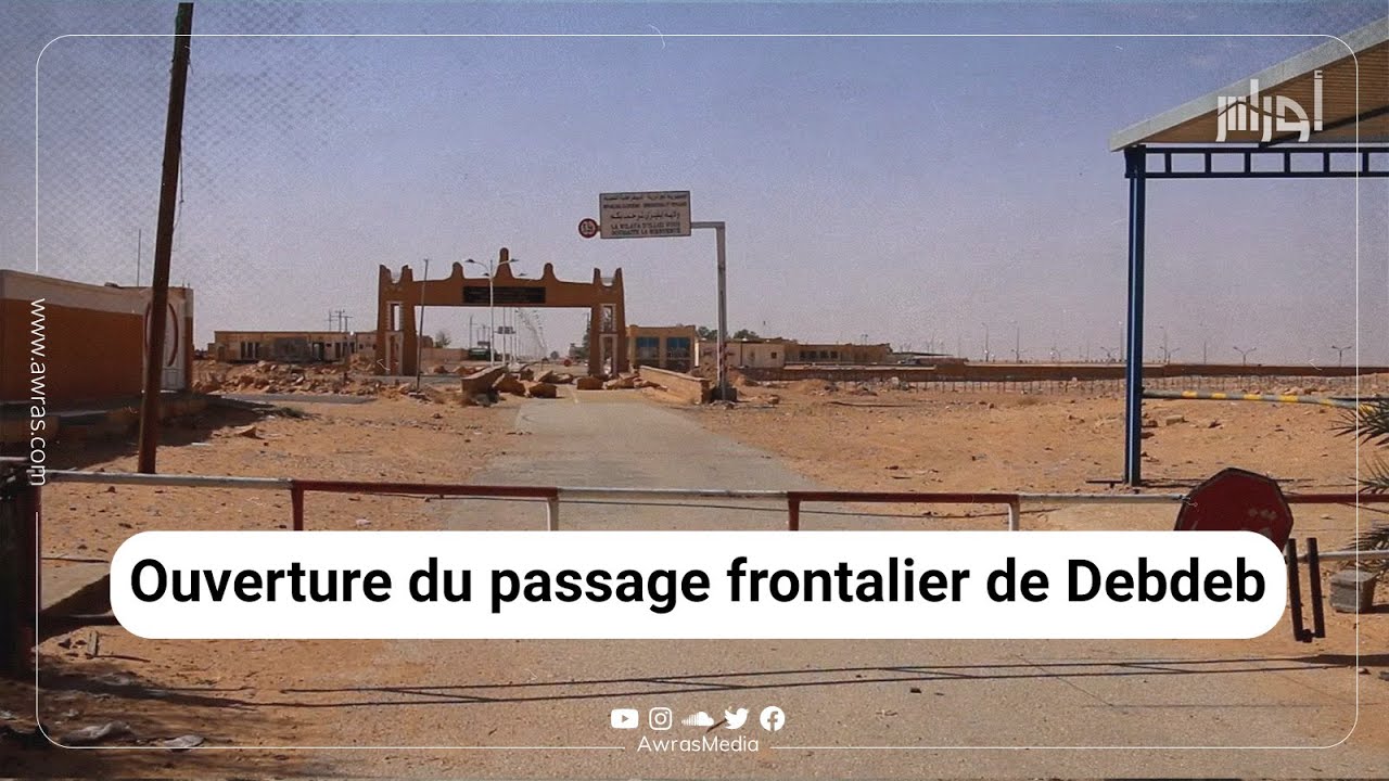 Après 9 ans de fermeture, la réouverture du passage de Dabdab-Ghadames ...