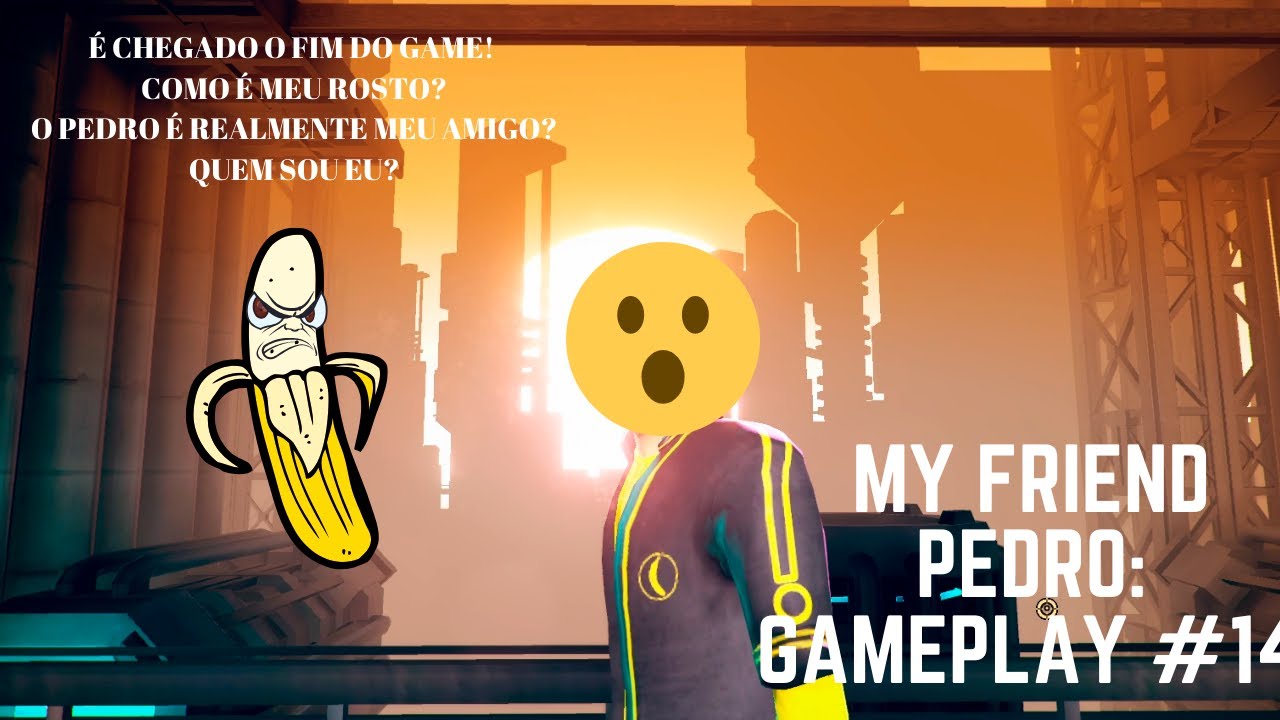 Final do gameplay: Como é meu rosto? O Pedro é realmente meu amigo? My ...