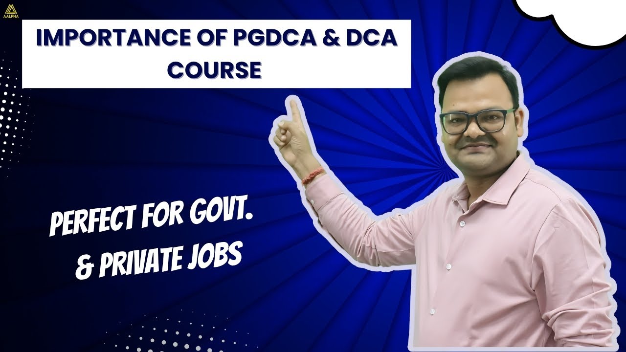 Importance of PGDCA & DCA Course | Aalpha Global Institute | PGDCA ...