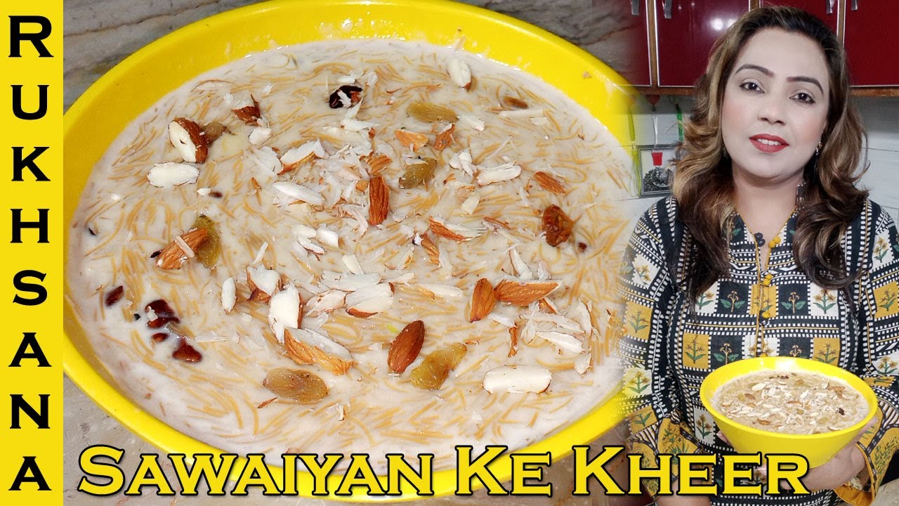 Eid Special Sawaiyan Kheer Recipe by CookingwithRukhsana | Saviayan ...