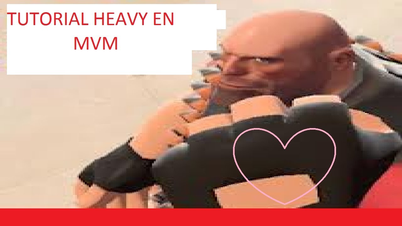 Team Fortress 2 - TF2 TUTORIAL HEAVY EN MVM - YouTube