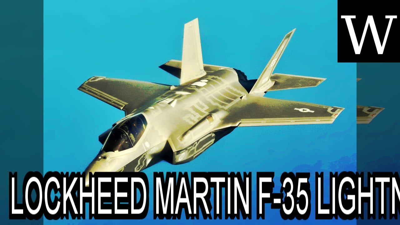 LOCKHEED MARTIN F-35 LIGHTNING II - WikiVidi Documentary - YouTube