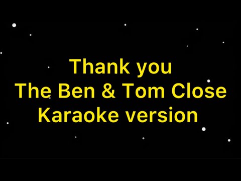 Thank you - The Ben - Tom close - karaoke version - YouTube