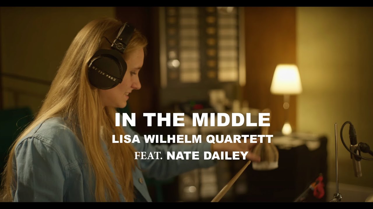 IN THE MIDDLE feat. Nate Dailey - Lisa Wilhelm Quartett - YouTube