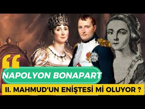NAPOLYON SULTAN II. MAHMUD'UN ENİŞTESİ Mİ OLUYOR ? | NAKŞİDİL VALİDE SULTAN KİMDİR?