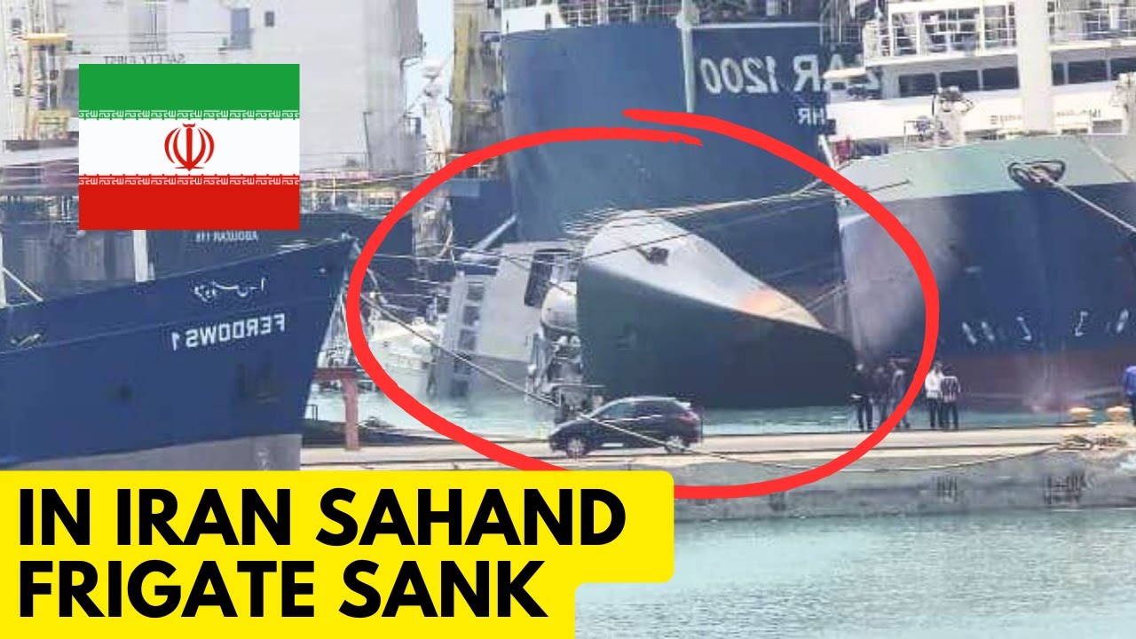 In Iran, the Sahand frigate sank near the mooring wall - YouTube