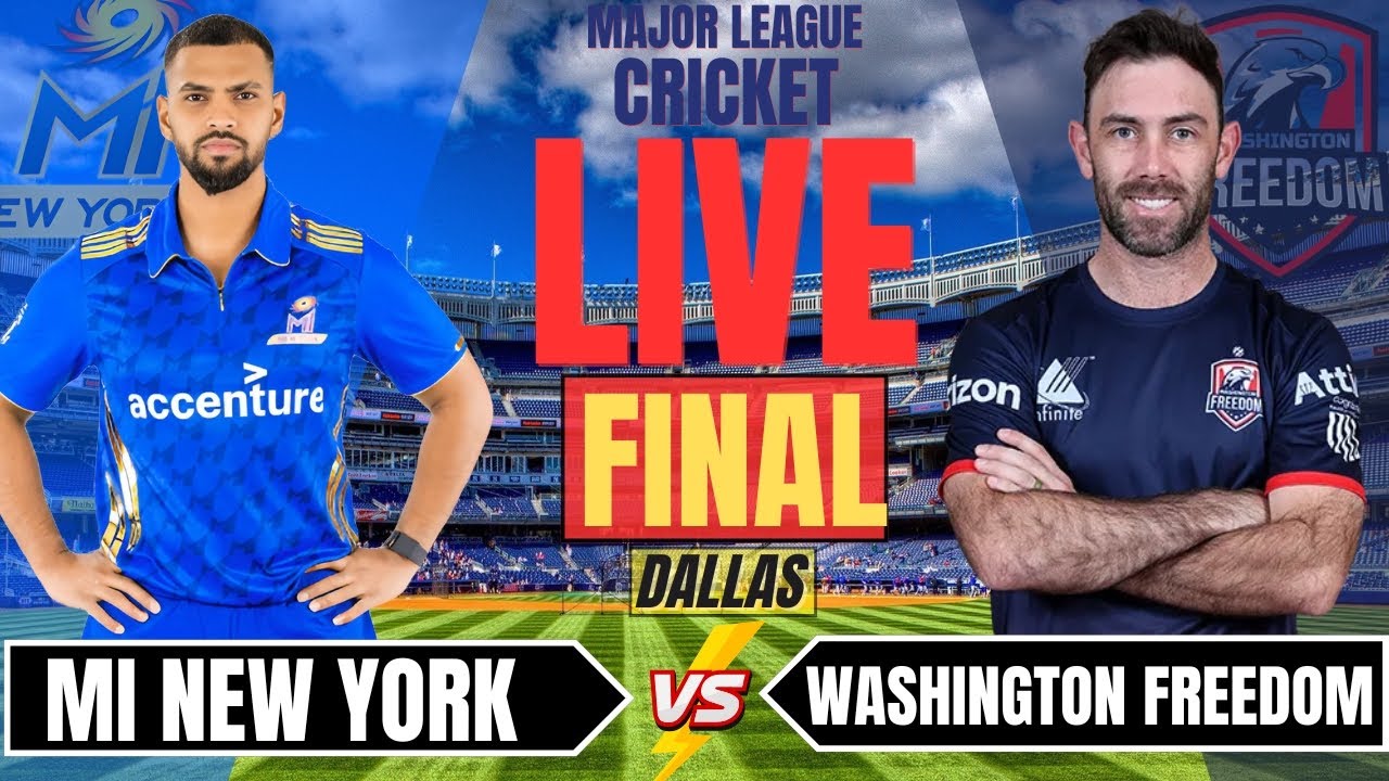 MLC 2025 Final Live - MI New York vs Washington Freedom | Major League ...