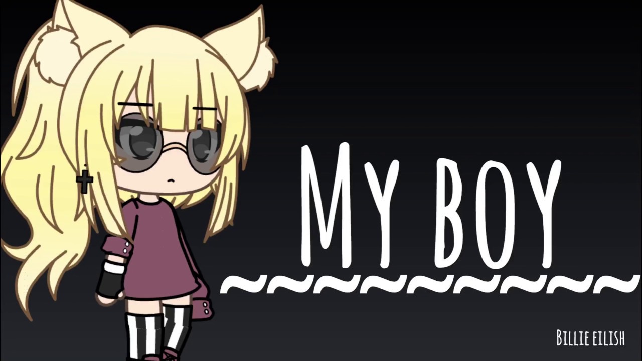 My boy||Glmv||Lizzi the potato - YouTube