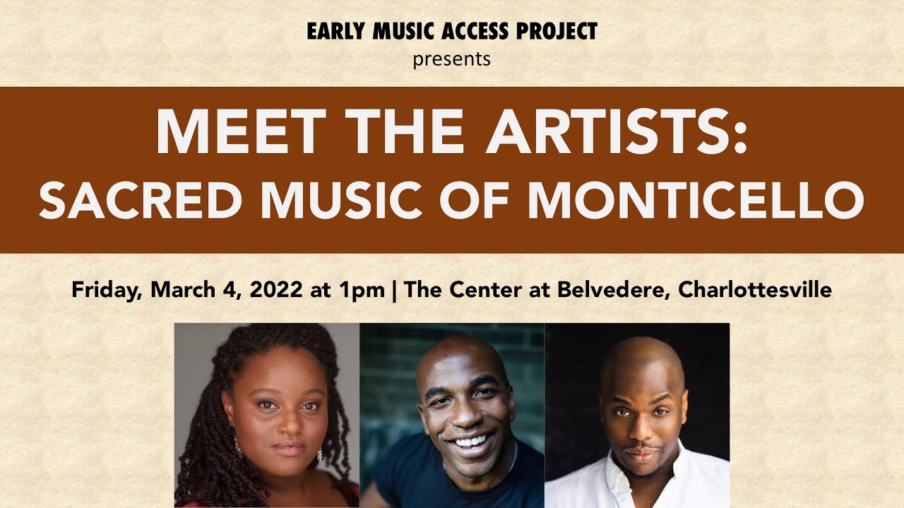 Meet the Artists: Sacred Music of Monticello - YouTube