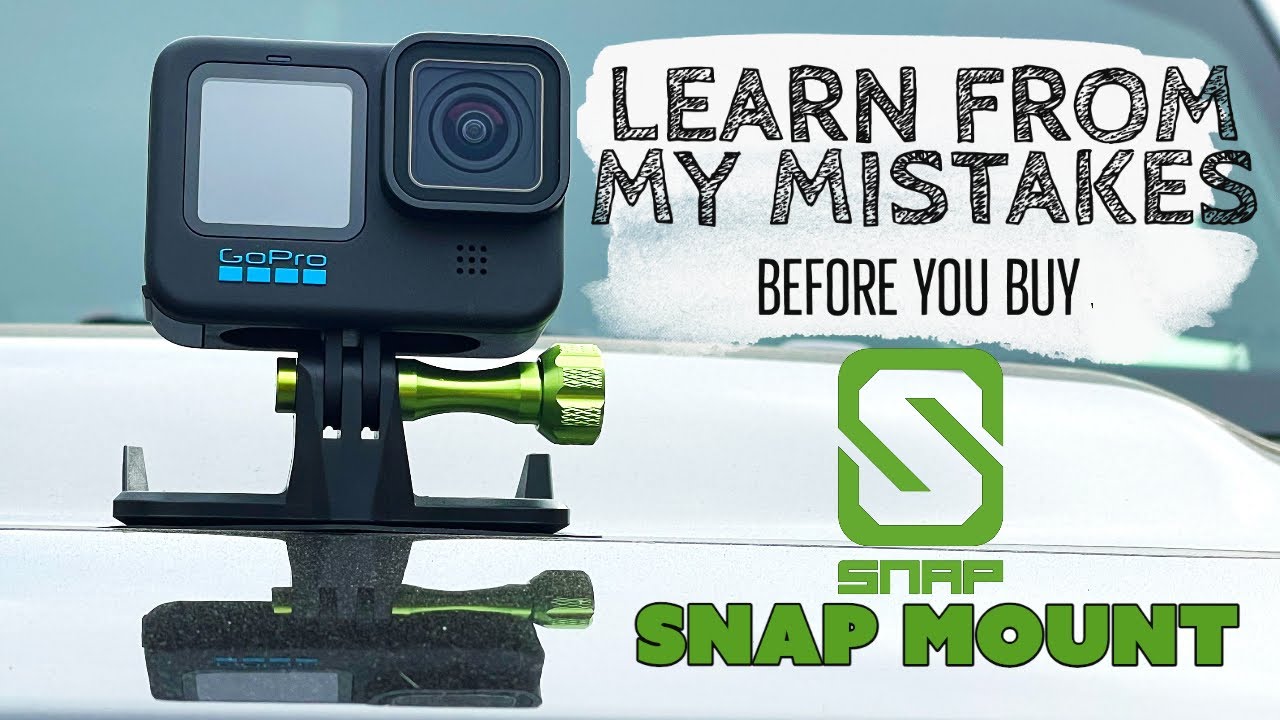 BEFORE YOU BUY THE SNAP MOUNT - LEARN FROM MY MISTAKES - YouTube