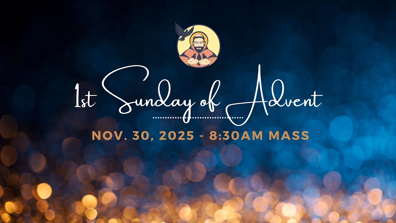 First Sunday of Advent | November 30, 2025 | 8:30 AM - YouTube
