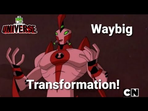 BEN 10 VS THE UNIVERSE THE MOVIE WAYBIG TRANSFORMATION