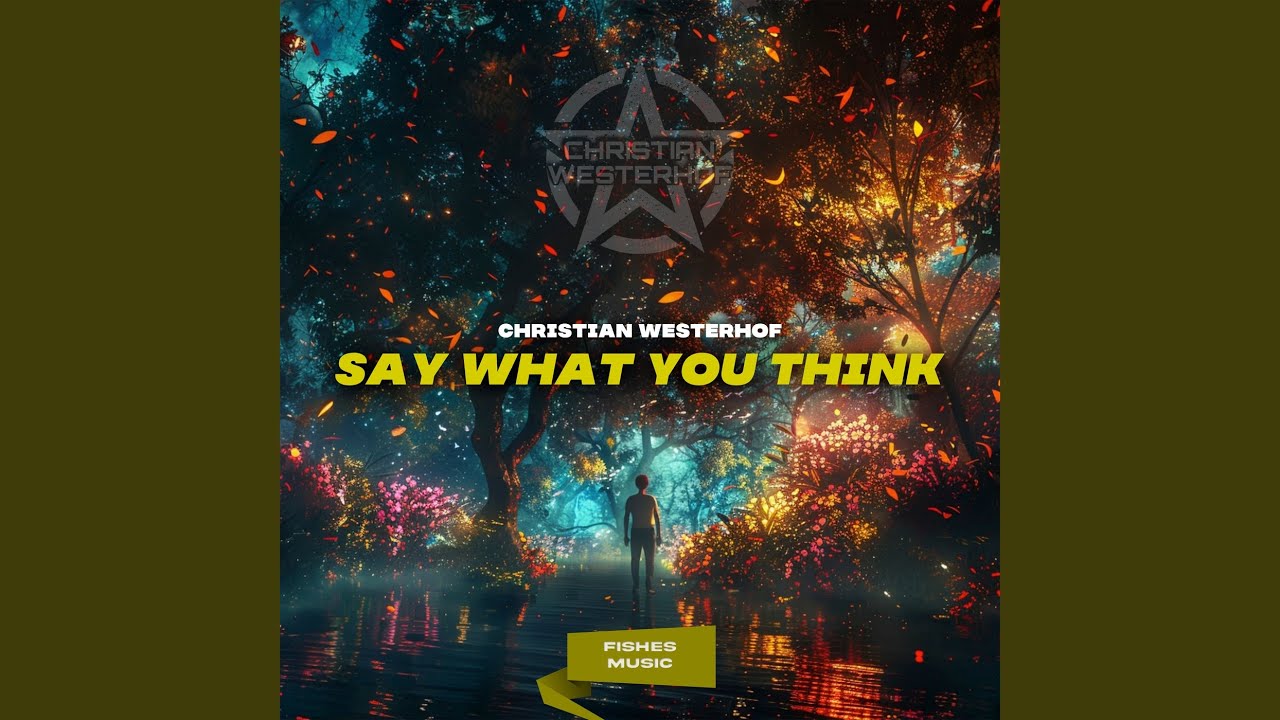 Say What You Think - YouTube