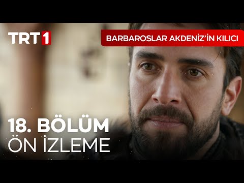 Barbaroslar Akdeniz'in Kılıcı 18. Bölüm Ön İzleme