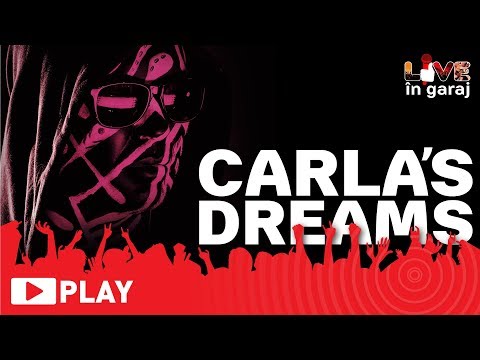 Carla's Dreams - Pana La Sange|LIVE IN GARAJ
