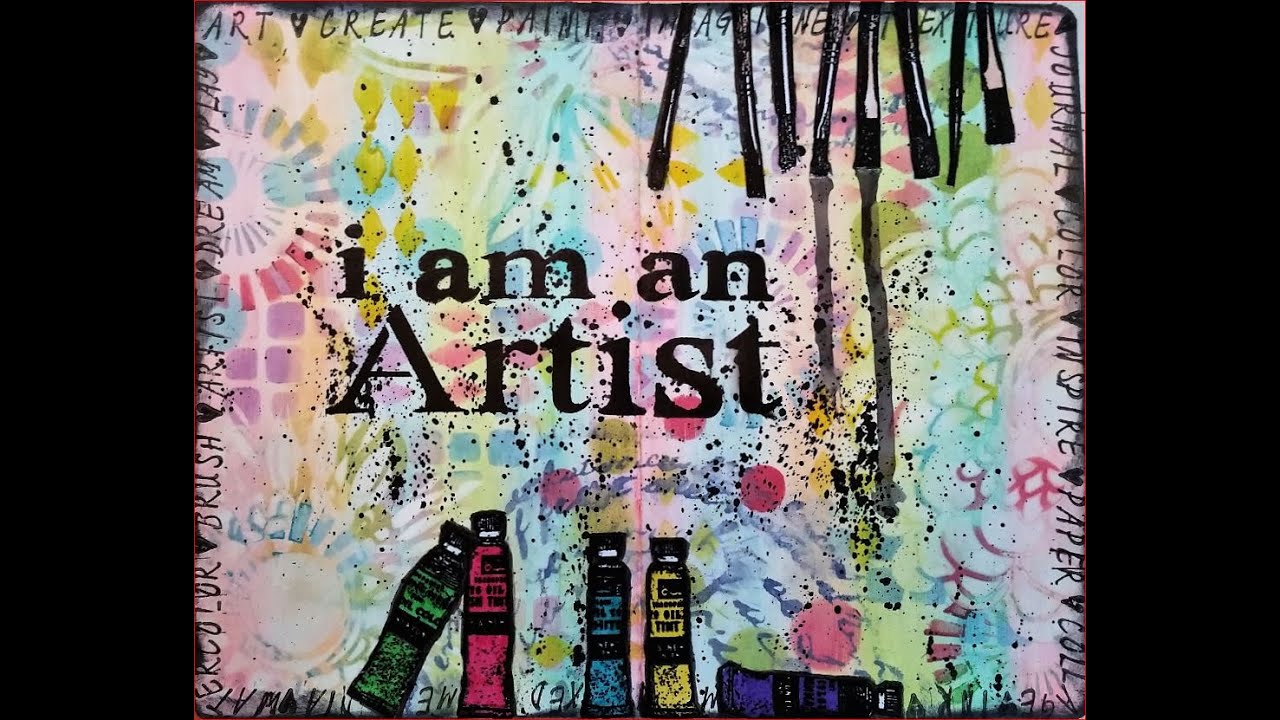 Art Journal #6 : I am an artist - YouTube