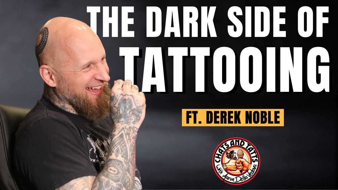 The Dark Side of Tattooing ft. Derek Noble - YouTube