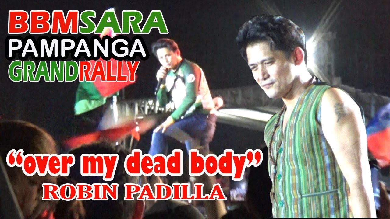 ROBIN PADILLA @ PAMPANGA | BBM-SARA GRAND RALLY | April 29, 2022 - YouTube