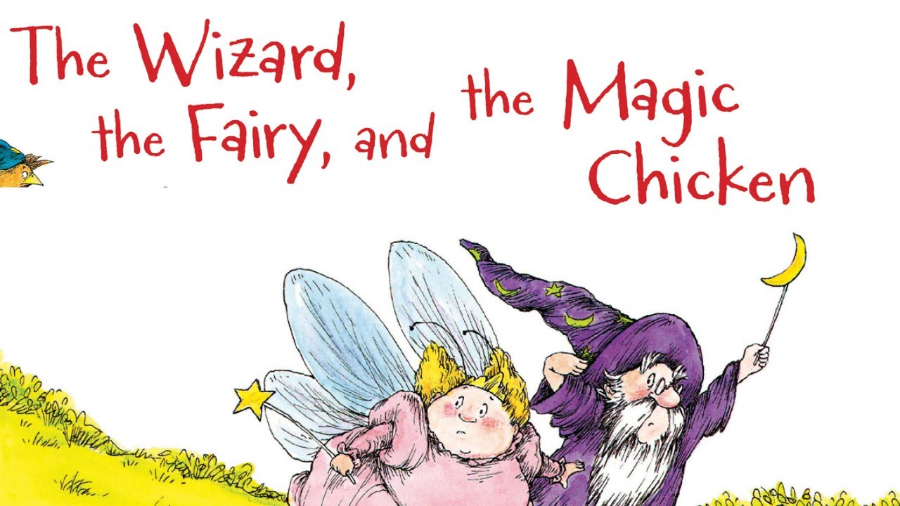 Children’s books read aloud: The Wizard, the Fairy, and the Magic ...