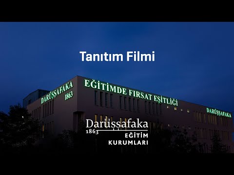 Darüşşafaka Eğitim Kurumları I Tanıtım Filmi