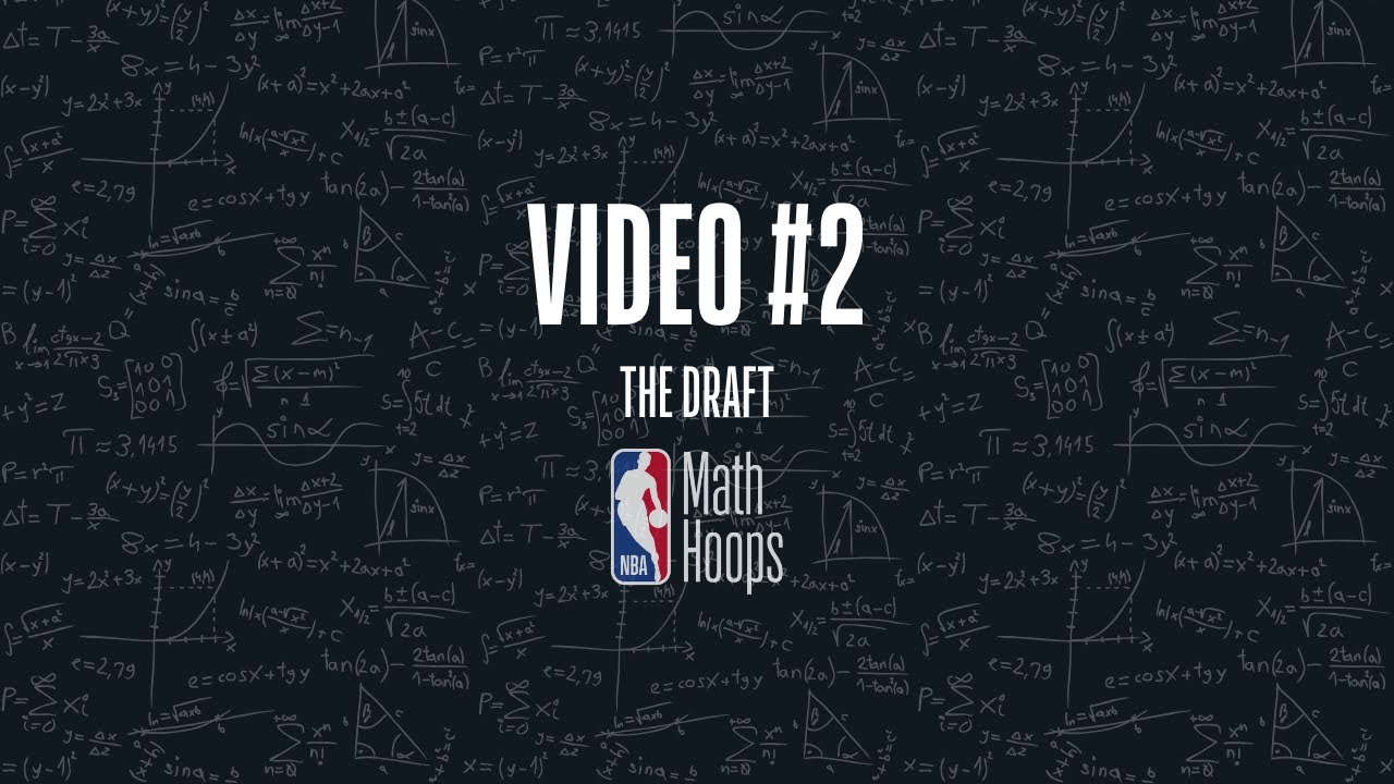 NBA Math Hoops Tutorial Video #2 - The Draft - YouTube