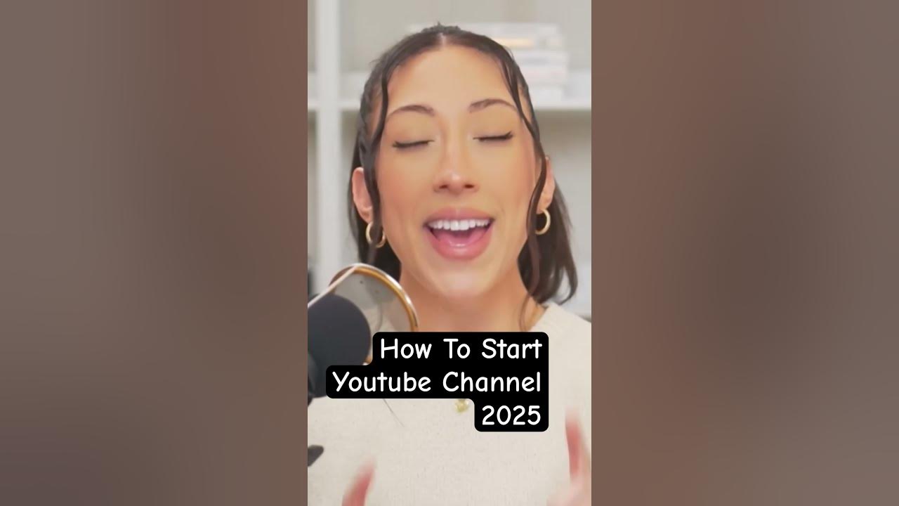 How to start youtube channel 2025 - YouTube