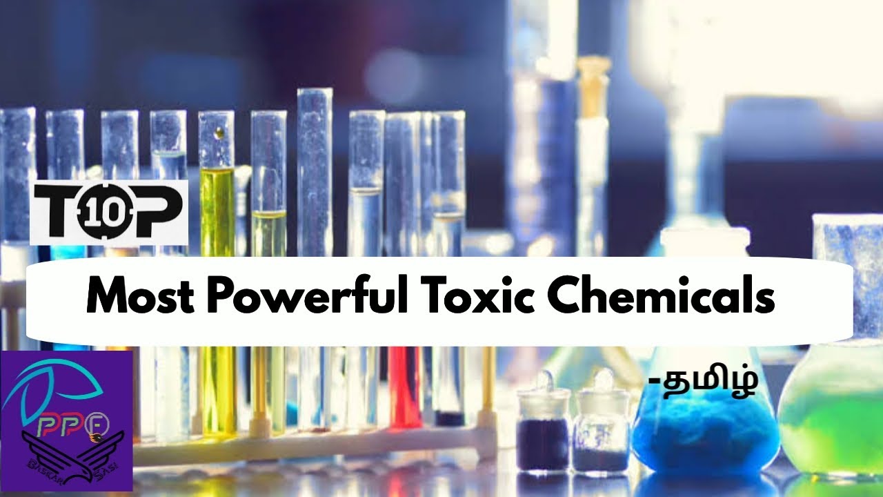 Top 10 Most Powerful Toxic Chemicals - YouTube