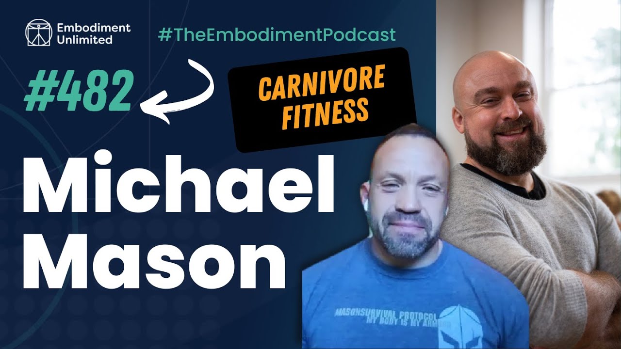 Protocol Carnivore! Michael Mason talks carnivore fitness TEP #482 ...