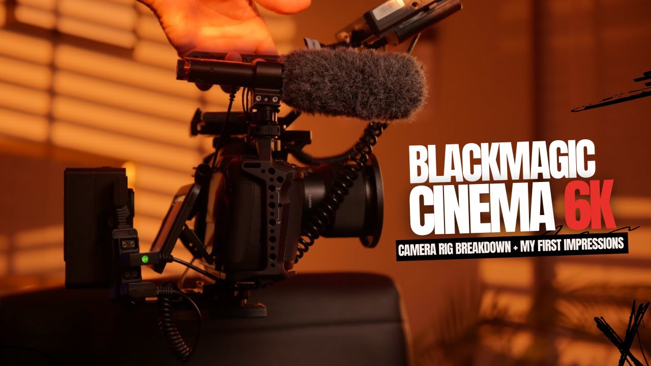 Blackmagic Cinema Camera 6K Full Frame | Cinema Rig Breakdown - YouTube