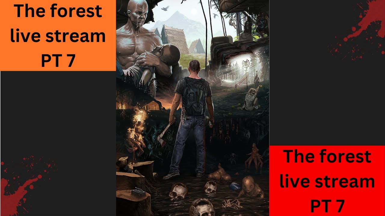The forest live stream PT 7 - YouTube