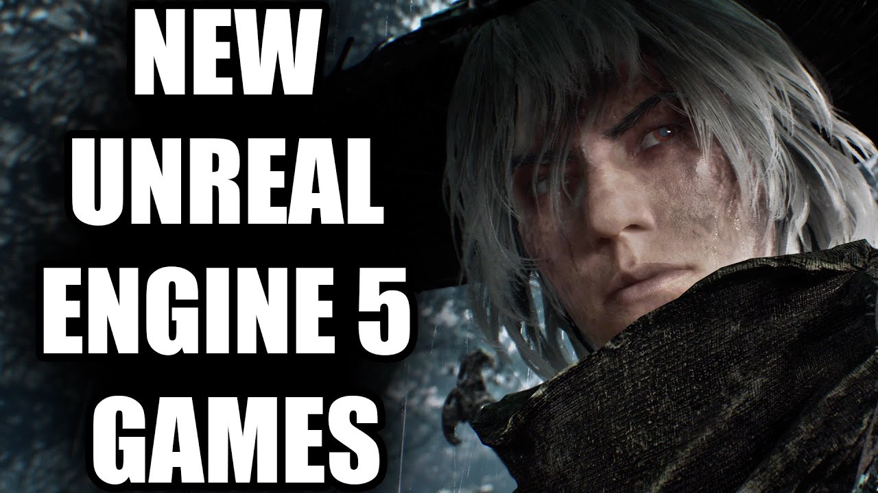 15 TOP TIER UNREAL ENGINE 5 GAMES of 2024 And Beyond - YouTube