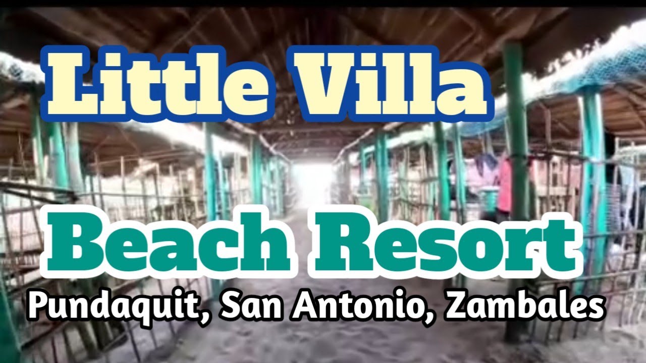 Discover Little Villa Beach Resort at Pundaquit , San Antonio, Zambales ...
