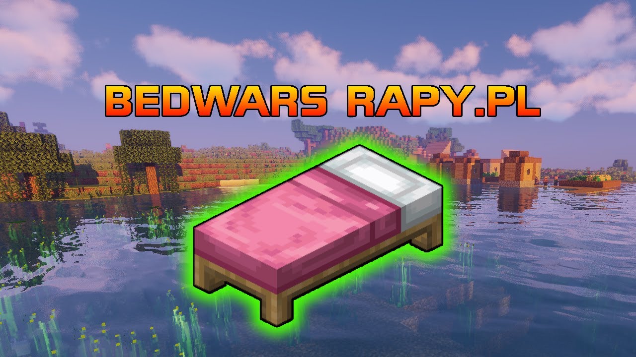 BEDWARS RAPY.PL | MINECRAFT - YouTube