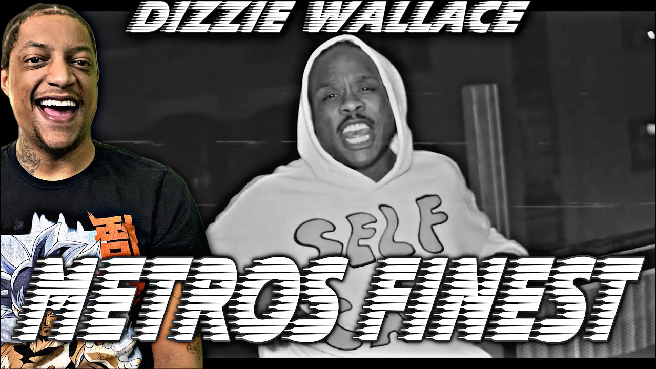 DIZZIE WALLACE | METROS FINEST | MUSIC VIDEO REACTION | DIZZIE BRING ...