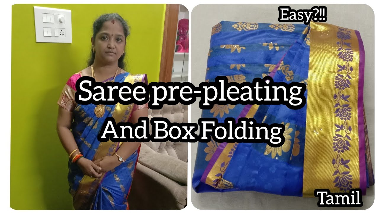 Saree pre-pleating and Box Folding Method #tricks & easy Folding #Tamil ...