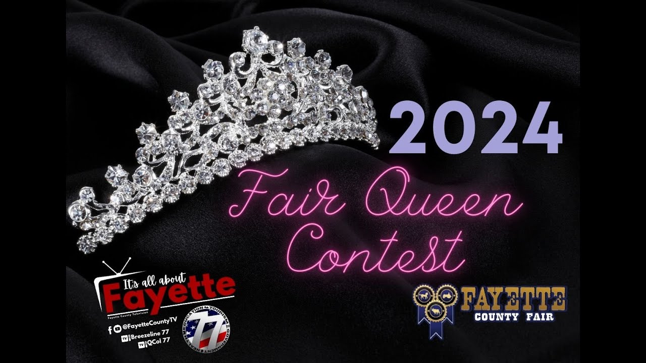 2024 Fayette County Fair Queen Contest - YouTube