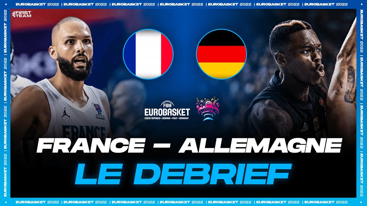 [Débrief] EuroBasket 2022 / Allemagne 76-63 France - YouTube