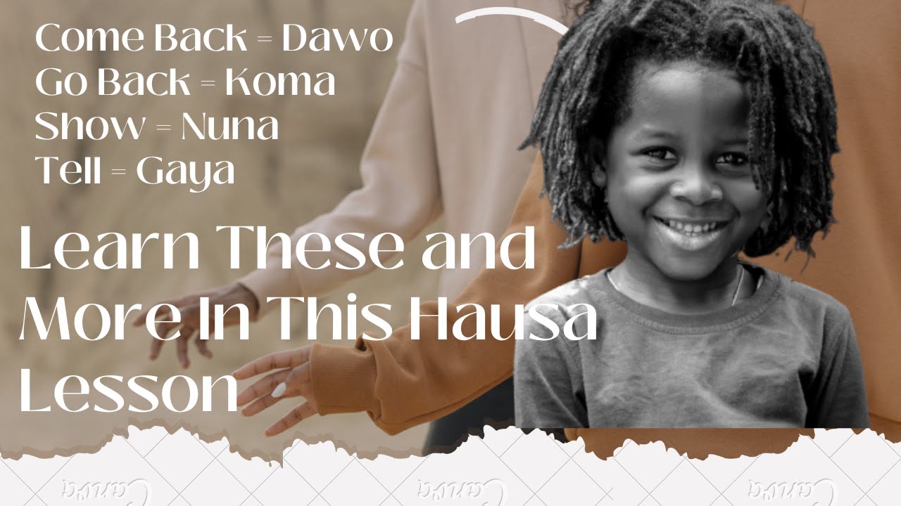 How to speak Hausa for beginners: Learn How to say He will Hausa ...
