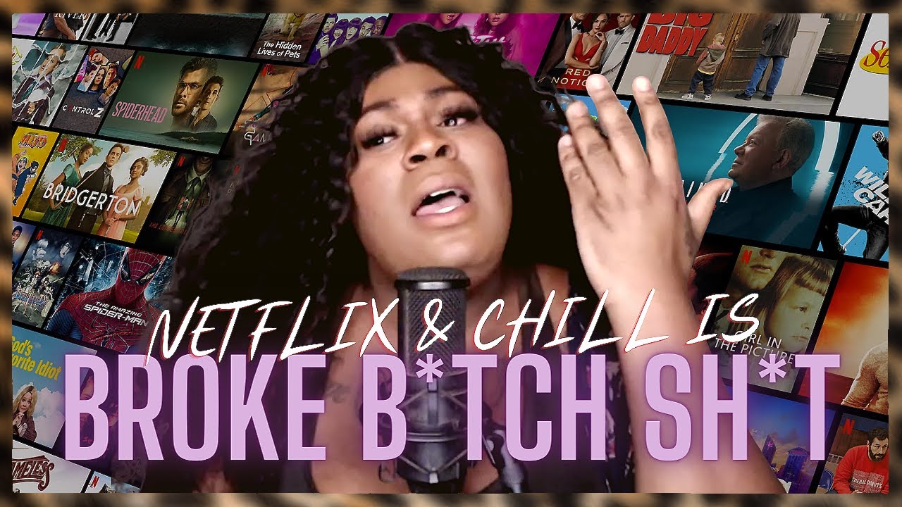 NETFLIX & CHILLING IN 2022 IS LOW VIBRATIONS | #ChiChisCommentary - YouTube