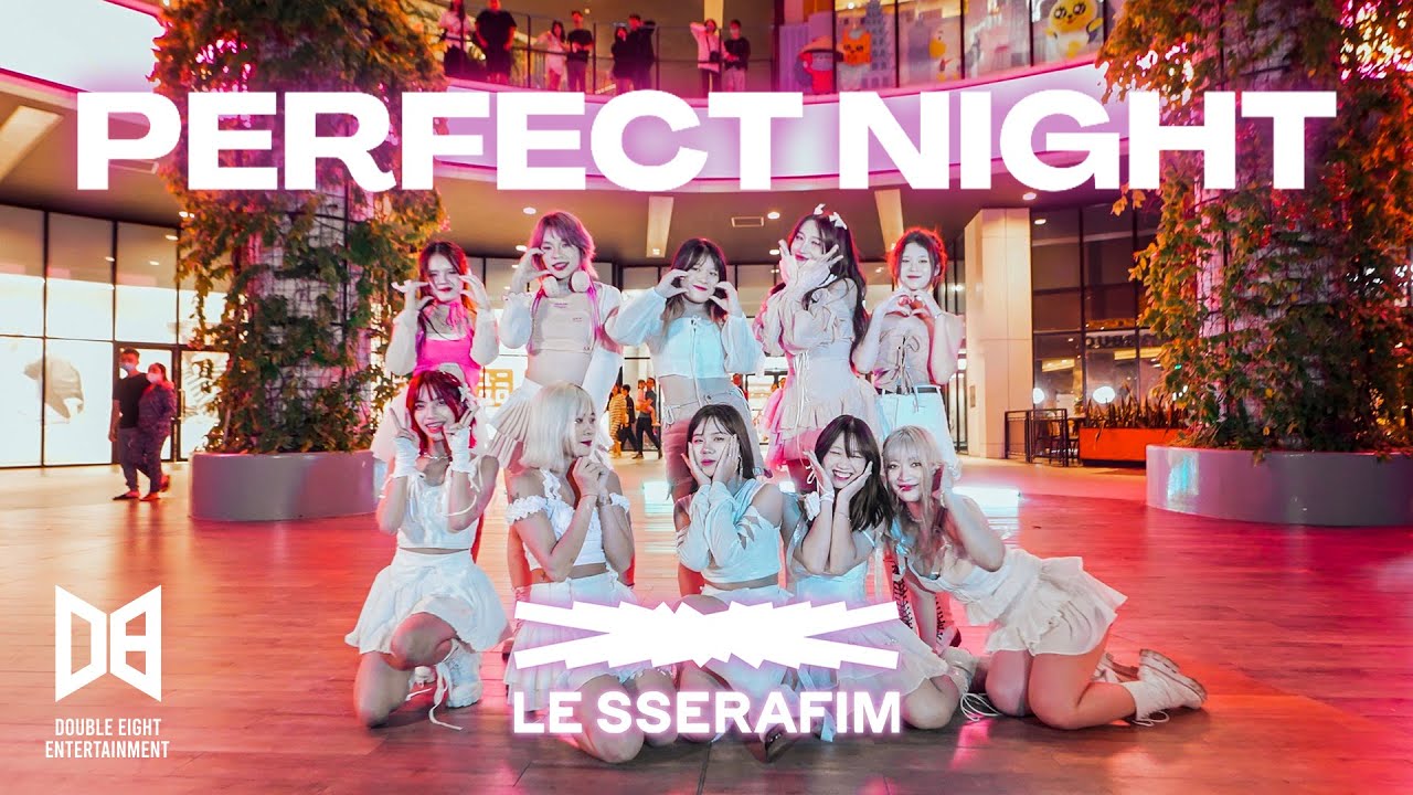 [KPOP IN PUBLIC] LE SSERAFIM (르세라핌) 'Perfect Night' | Dance Cover By ...