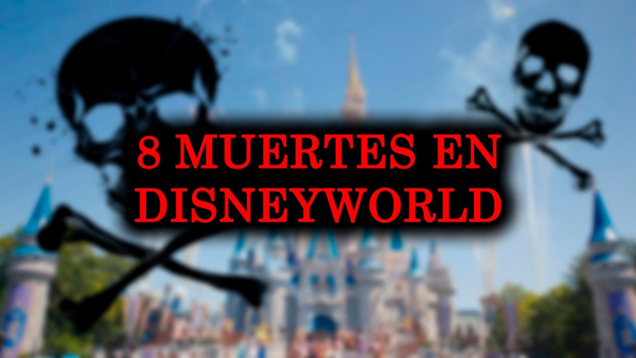 8 Muertes que han pasado en Disneyworld - YouTube