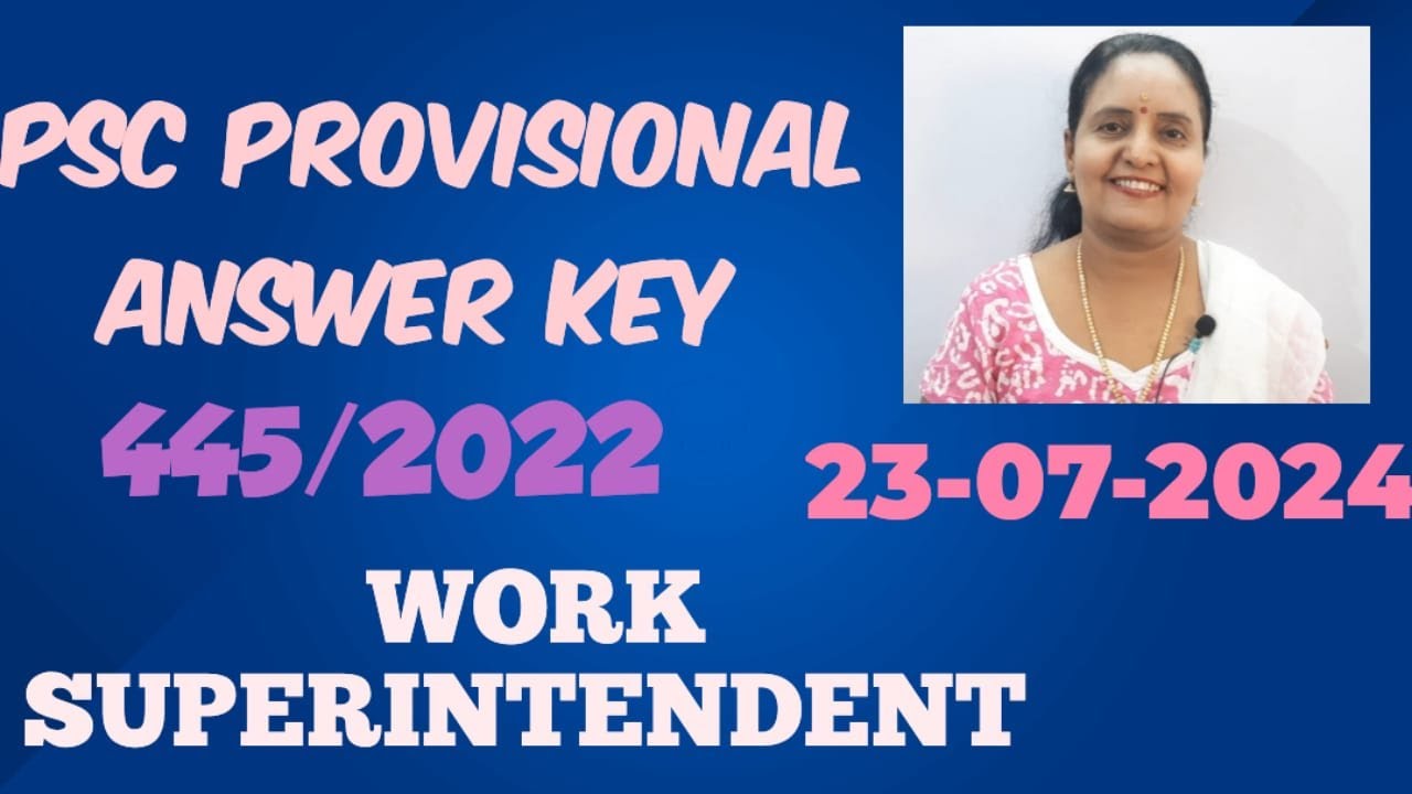 PSC PROVISIONAL ANSWER KEY , 23-07-2024 , WORK SUPERINTENDENT - YouTube