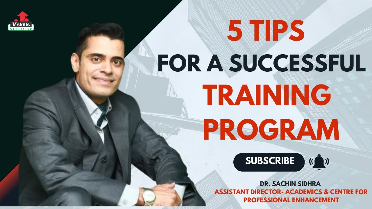 5 Tips for a Successful Training Program - Expert Interview with Mr. Sachin Sidhra - YouTube