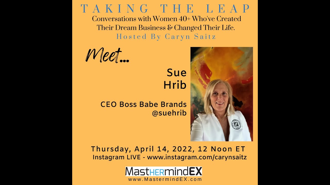 Taking The Leap with Special Guest Sue Hrib - YouTube